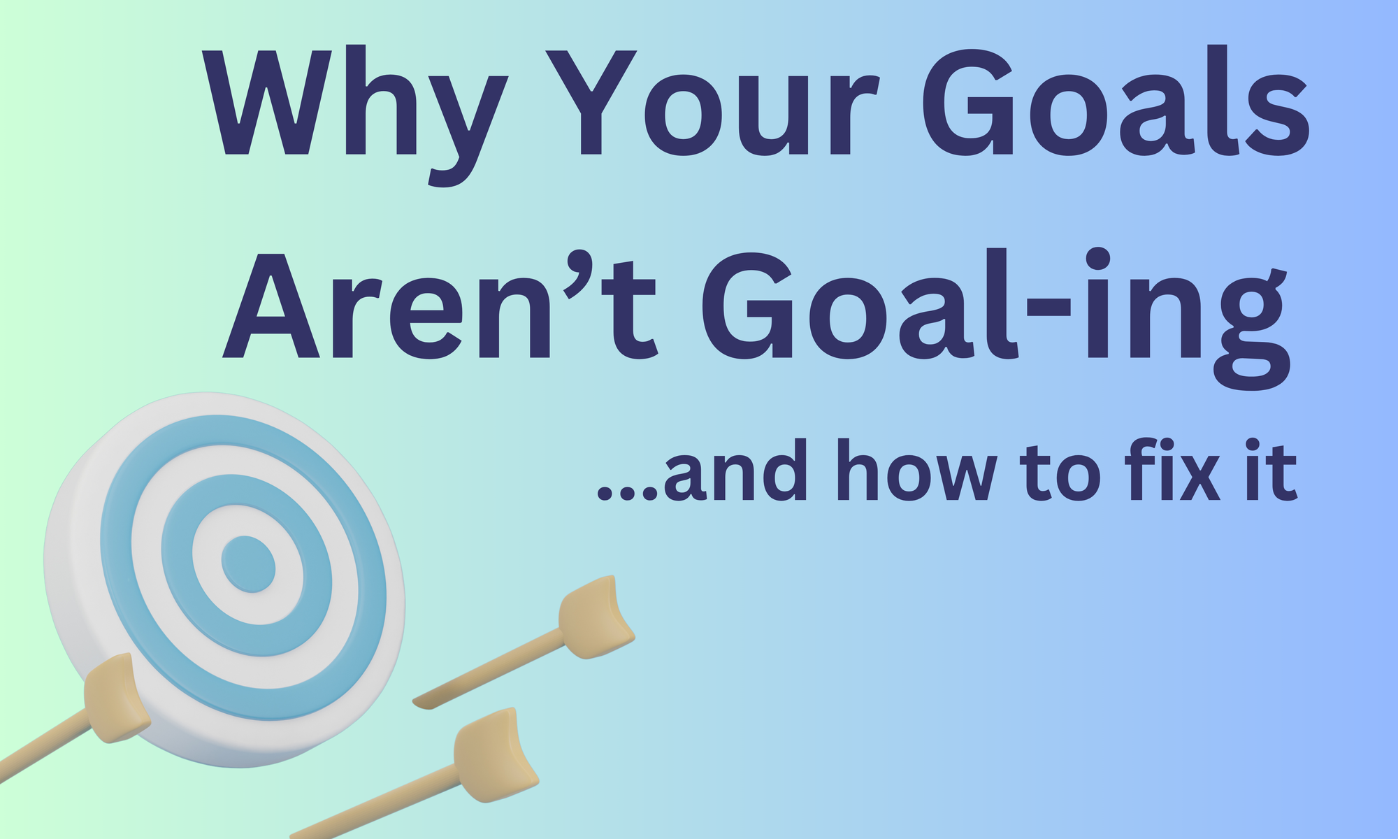 Your Goals are Falling Flat: Meet SMART Goals